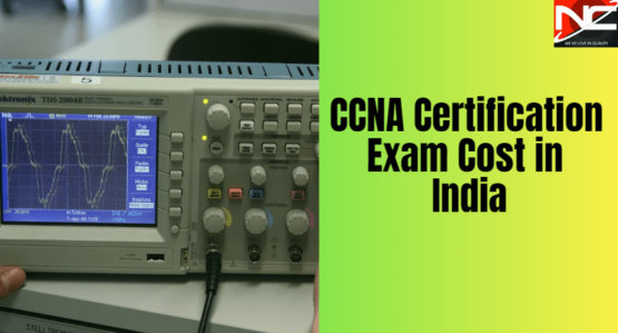 CCNA Certification Exam Cost in India | CCNA Exam Fees