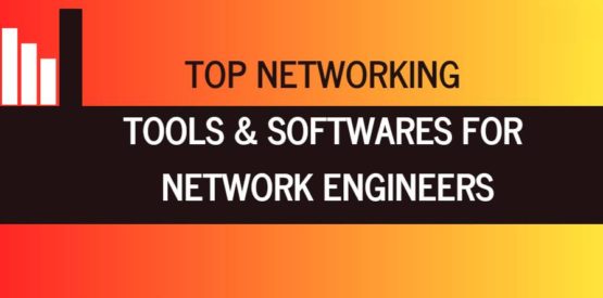 Top Networking Tools And Software for Network Engineers