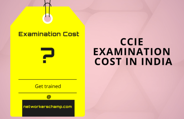 CCIE Certification Exam Cost in India | CCIE Certification Cost in India